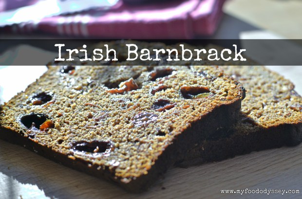 A Taste of Home | Barnbrack [Recipe] | My Food Odyssey