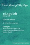 Food Word of the Day: Pinguid | My Food Odyssey